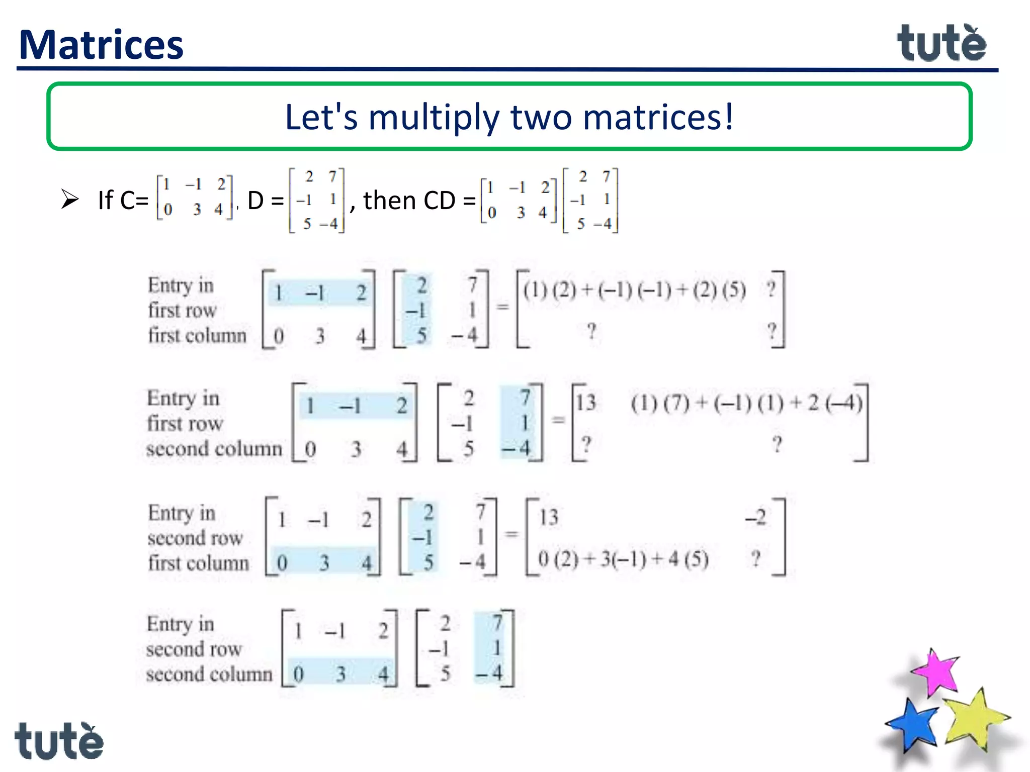 Matrices - multiplication of matrices | PPTX