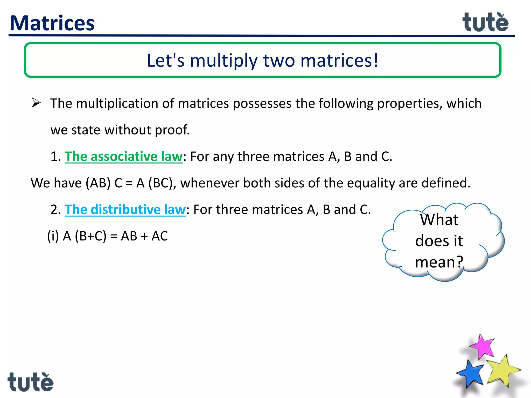 Matrices - multiplication of matrices | PPTX