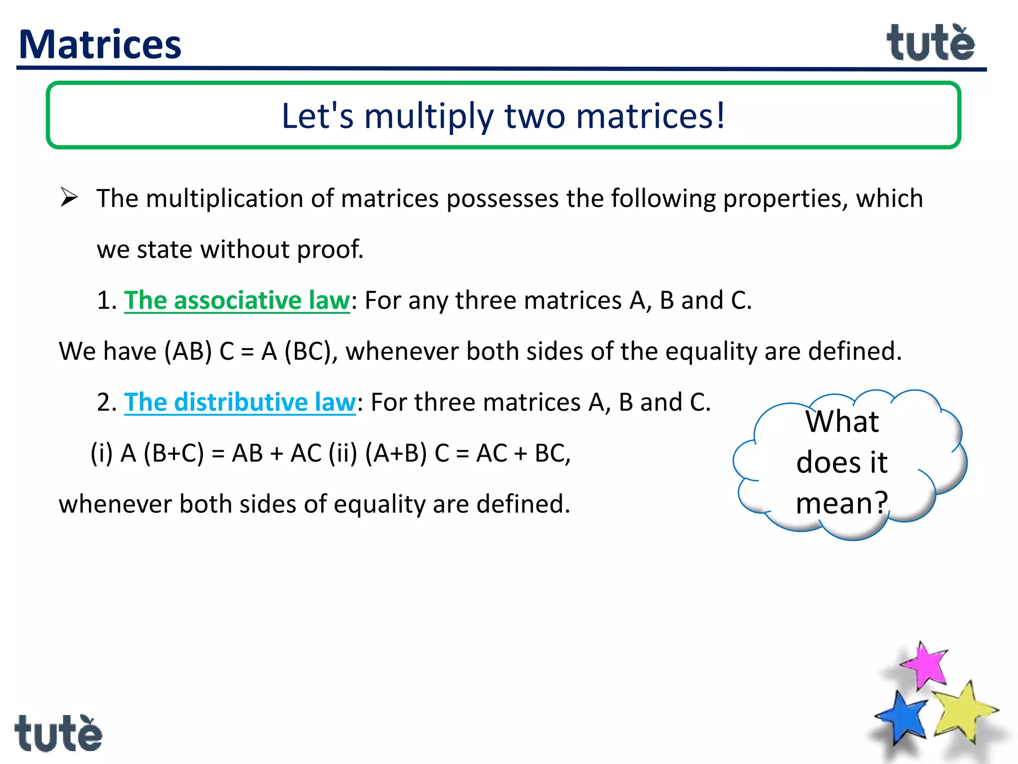 Matrices - multiplication of matrices | PPTX