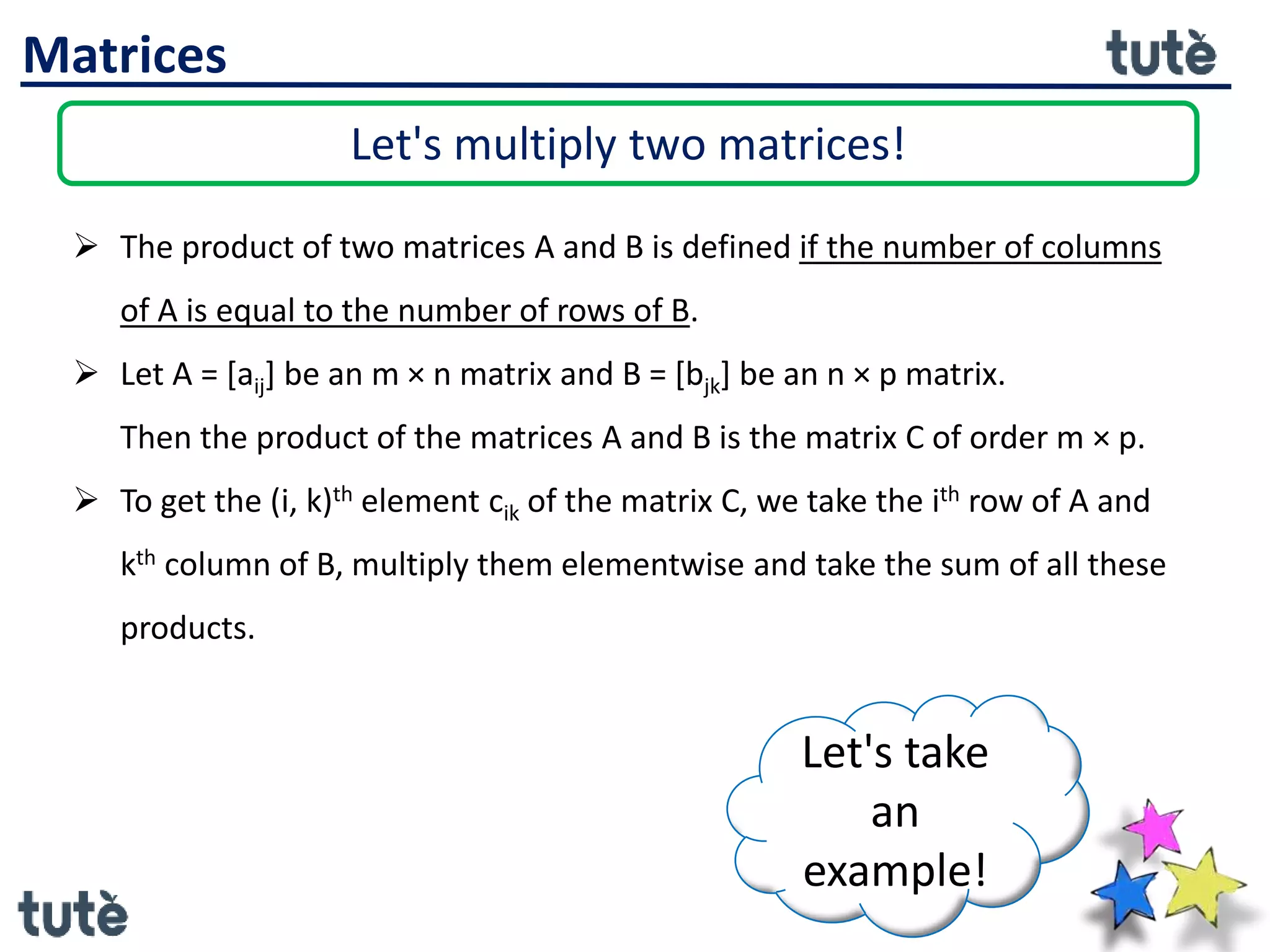 Matrices - multiplication of matrices | PPTX