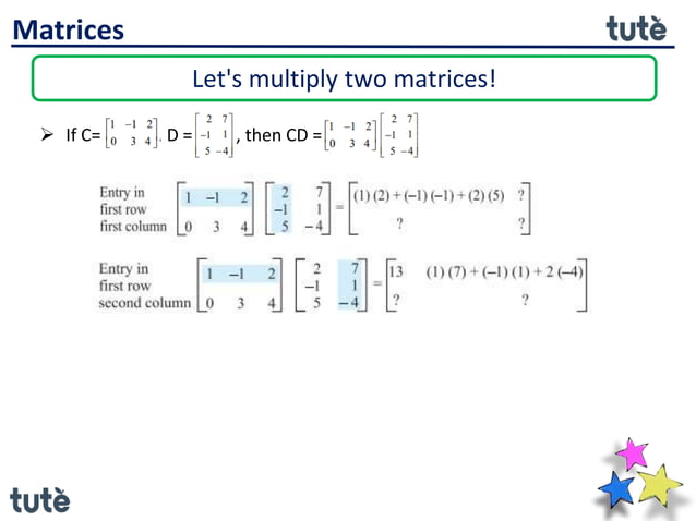 Matrices - multiplication of matrices | PPTX