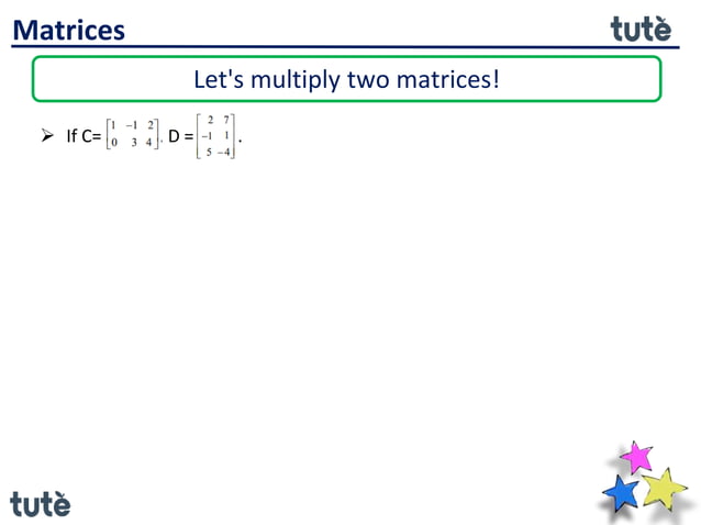 Matrices - multiplication of matrices | PPTX