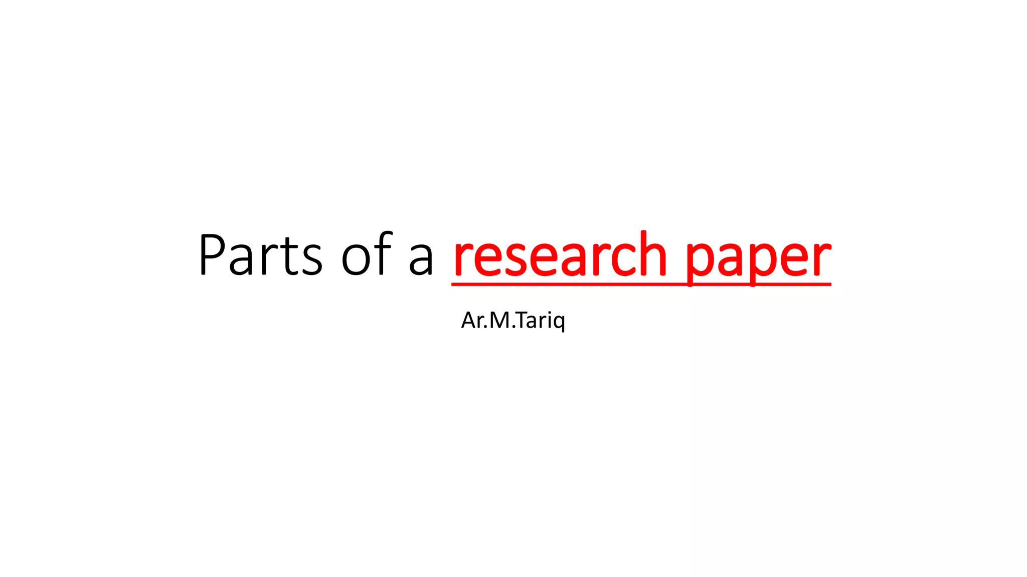 parts of a research paper | PPTX