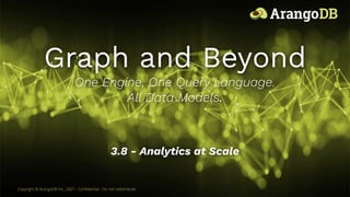 Webinar: ArangoDB 3.8 Preview - Analytics at Scale | PPT