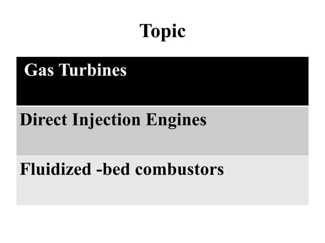 3. gas turbines direct injection engines fixed bed combustors | PPTX ...