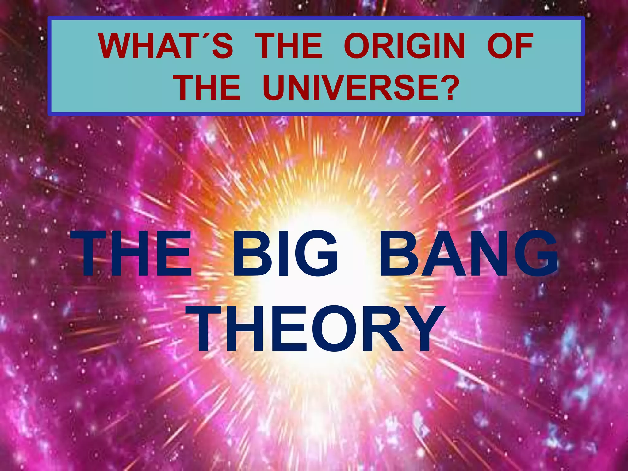 The Origen of the Universe | PPT