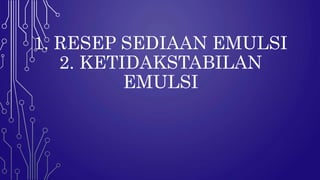 3. ppt emulsi sri n | PPTX