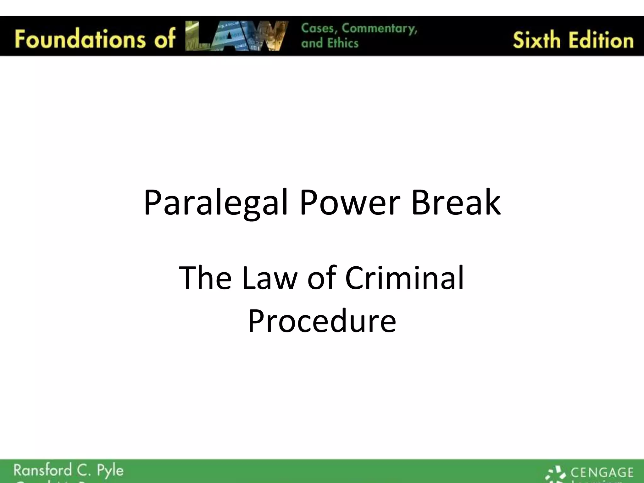 Paralegal Power Break: The law of criminal procedure | PPTX | Crime