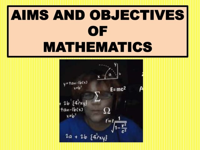 3. new objectives of mathematics 2021 | PPT