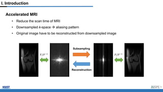 Unsupervised Learning for Compressed Sensing MRI Using CycleGAN | PPTX