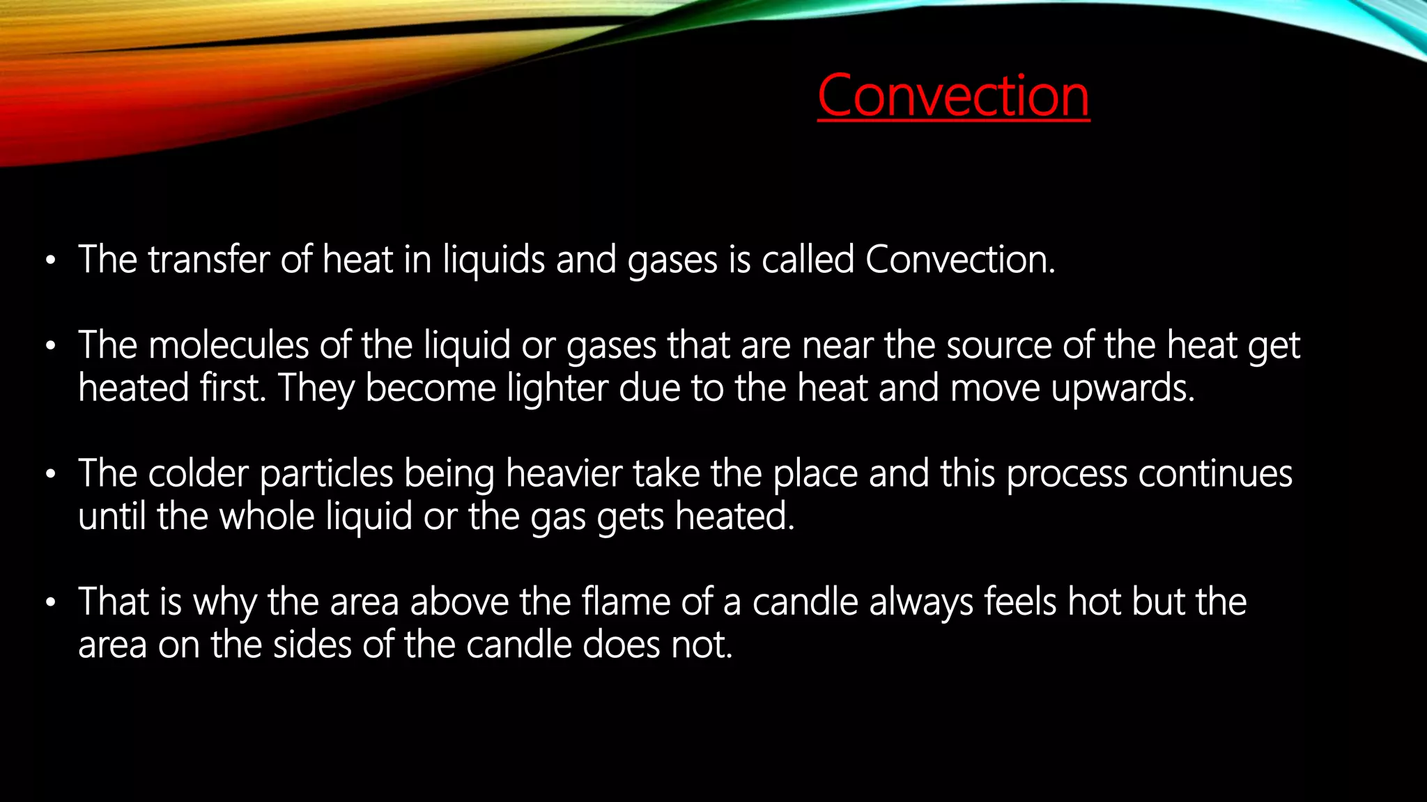 Transfer of heat: Conduction & Convection - Class 7 | PPTX