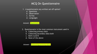 PRESENTATION ON QUESTIONNAIRE DESIGN AND DEVELOPMENT | PPTX