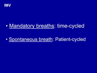 3.4.Conventional modes SIMV PSV PEEP, CPAP, IRV.ppt