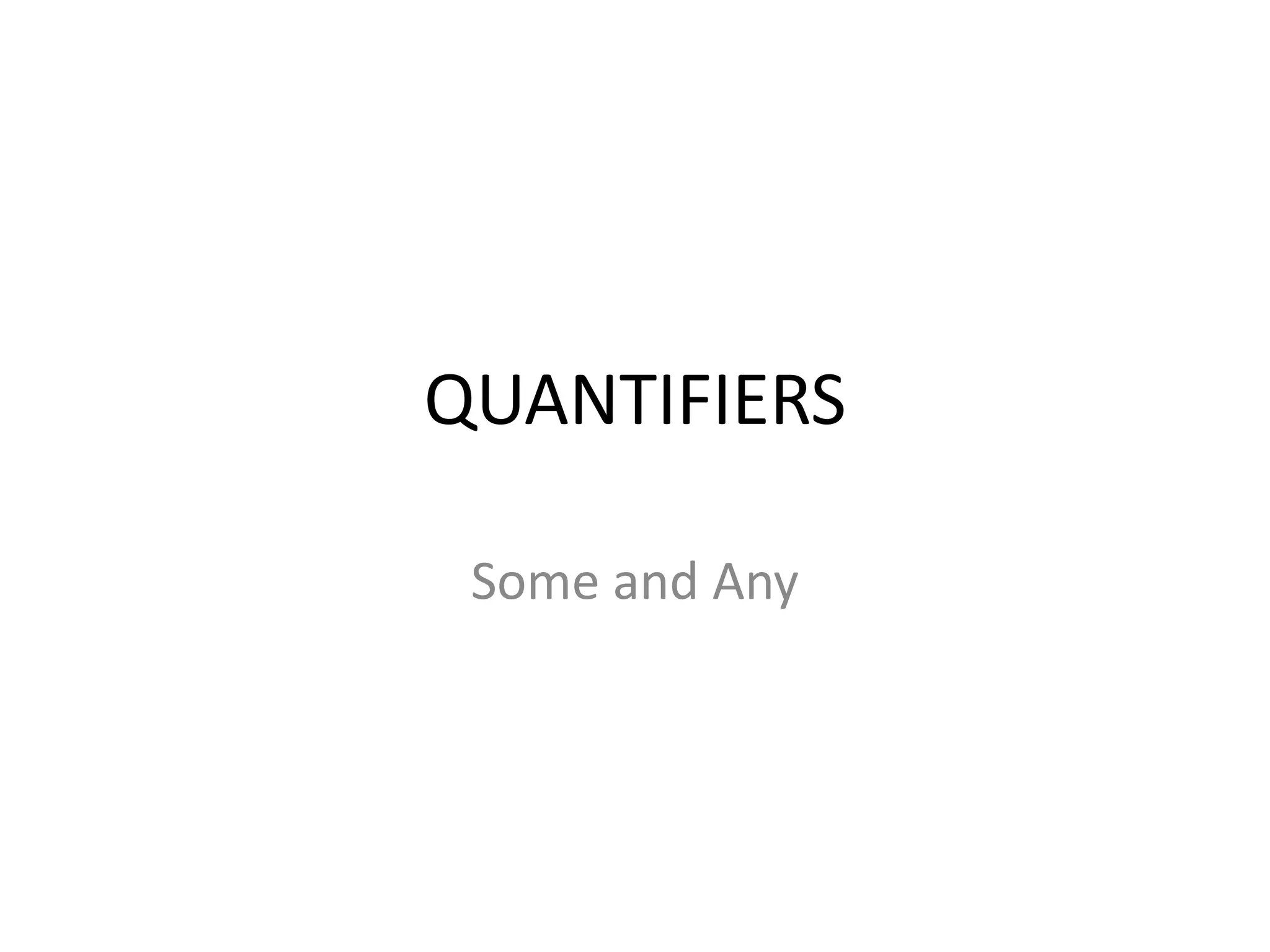 3. QUANTIFIERS some and any.pptx
