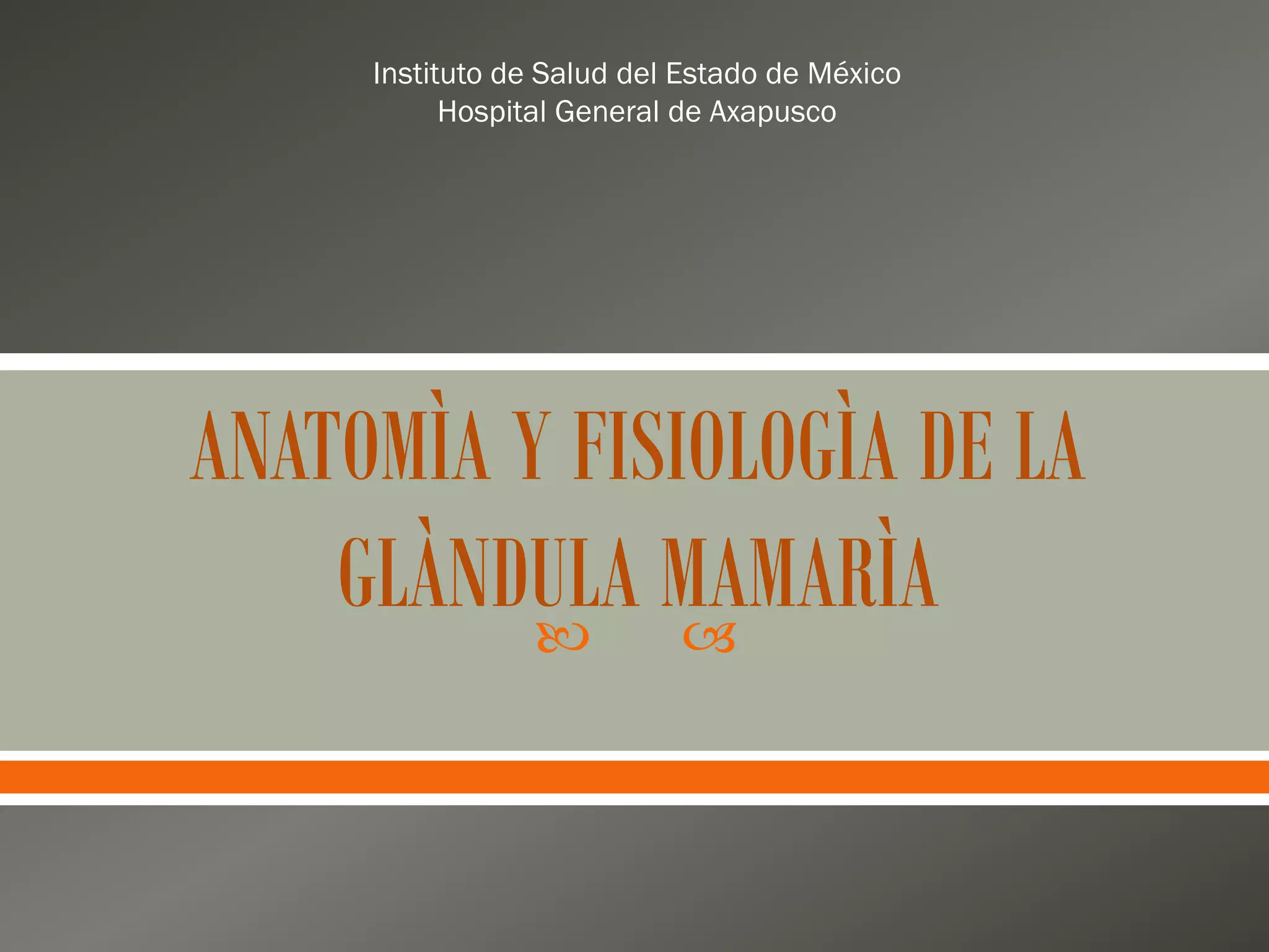 3. ANATOMÌA Y FISIOLOGÌA DE LA GLÀNDULA MAMARÌA.pdf