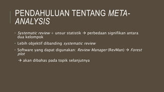 3. Pembuatan Systematic Review dan Meta-Analysis (edit) (2).pptx