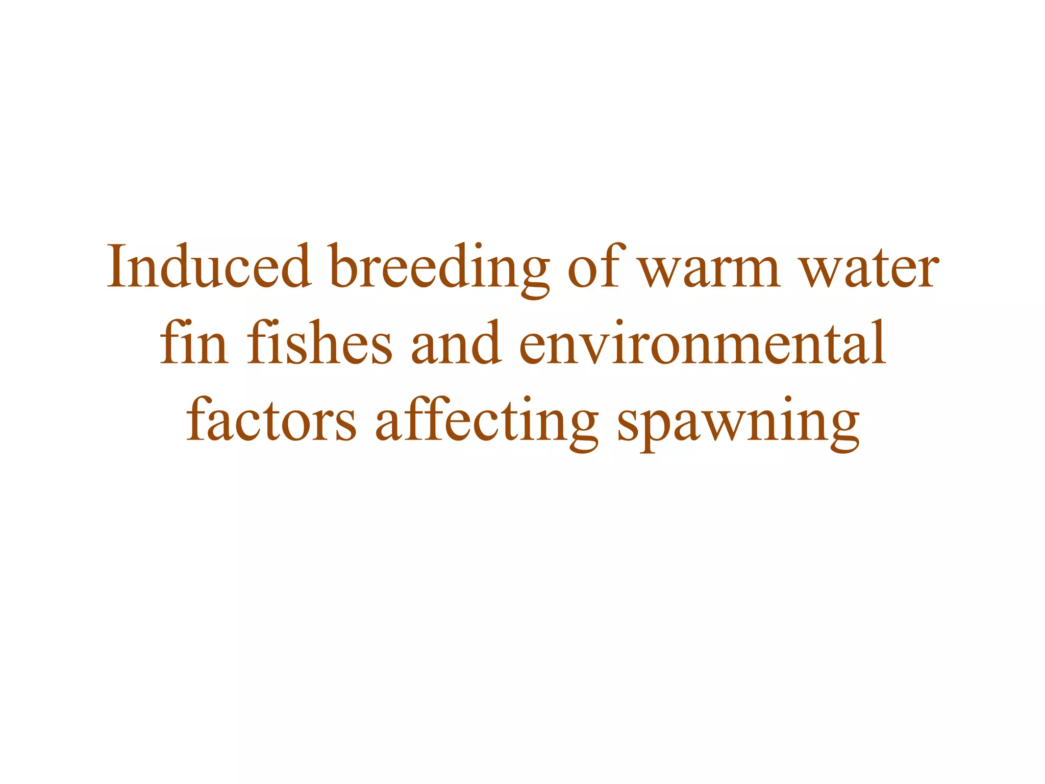 3.2.Induced breeding of warm water fish.ppt