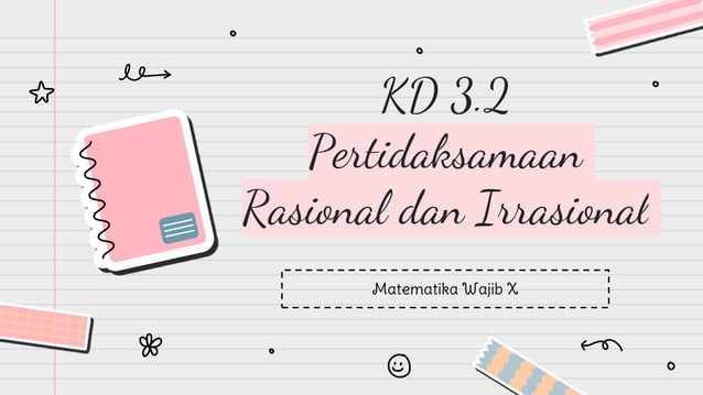 3.2 PERTIDAKSAMAAN RASIONAL DAN IRRASIONAL.pptx