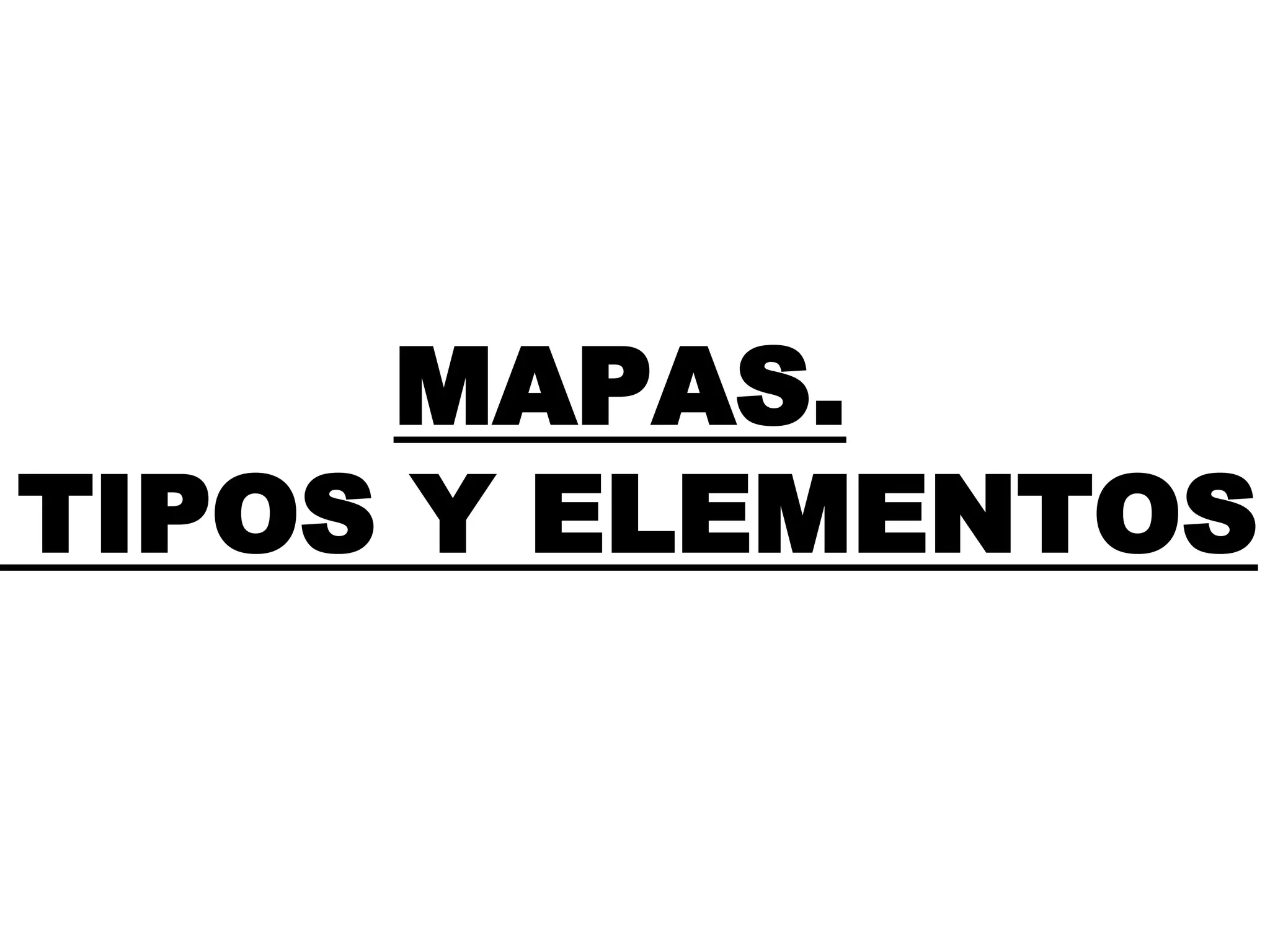 Mapas Tipos Y Elementos Ppt