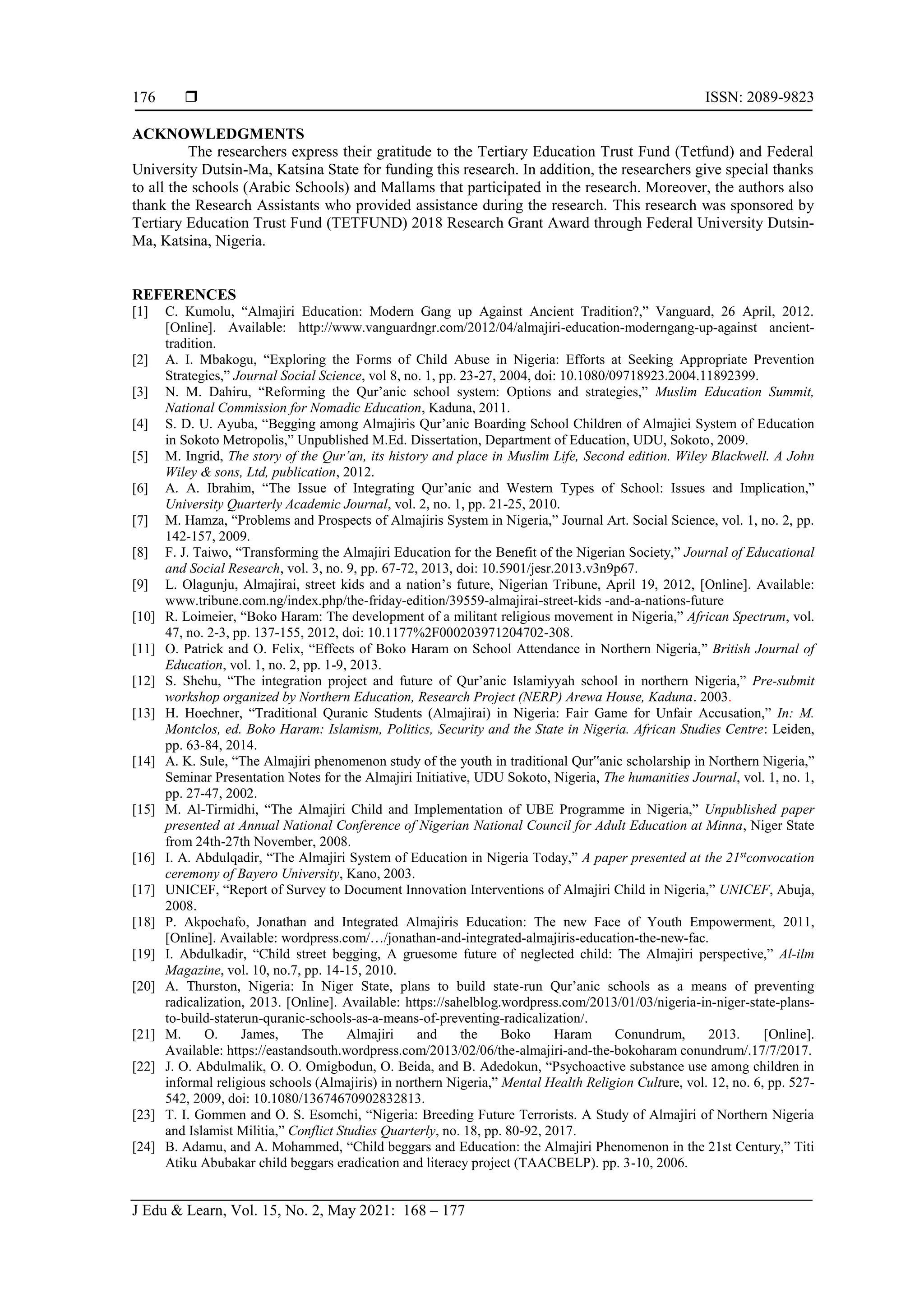 Assessing socio-cultural factors affecting integration of Almajiris into formal education system ...
