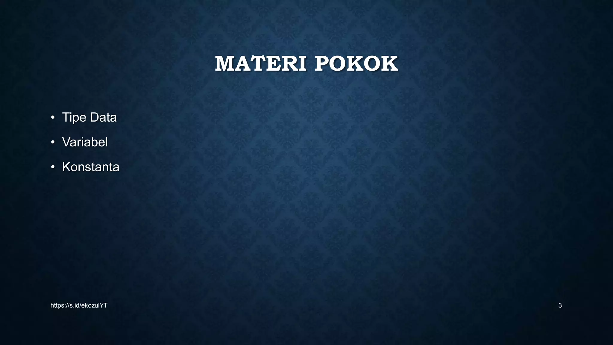 3.4 Tipe Data, Variabel dan Konstanta.pptx