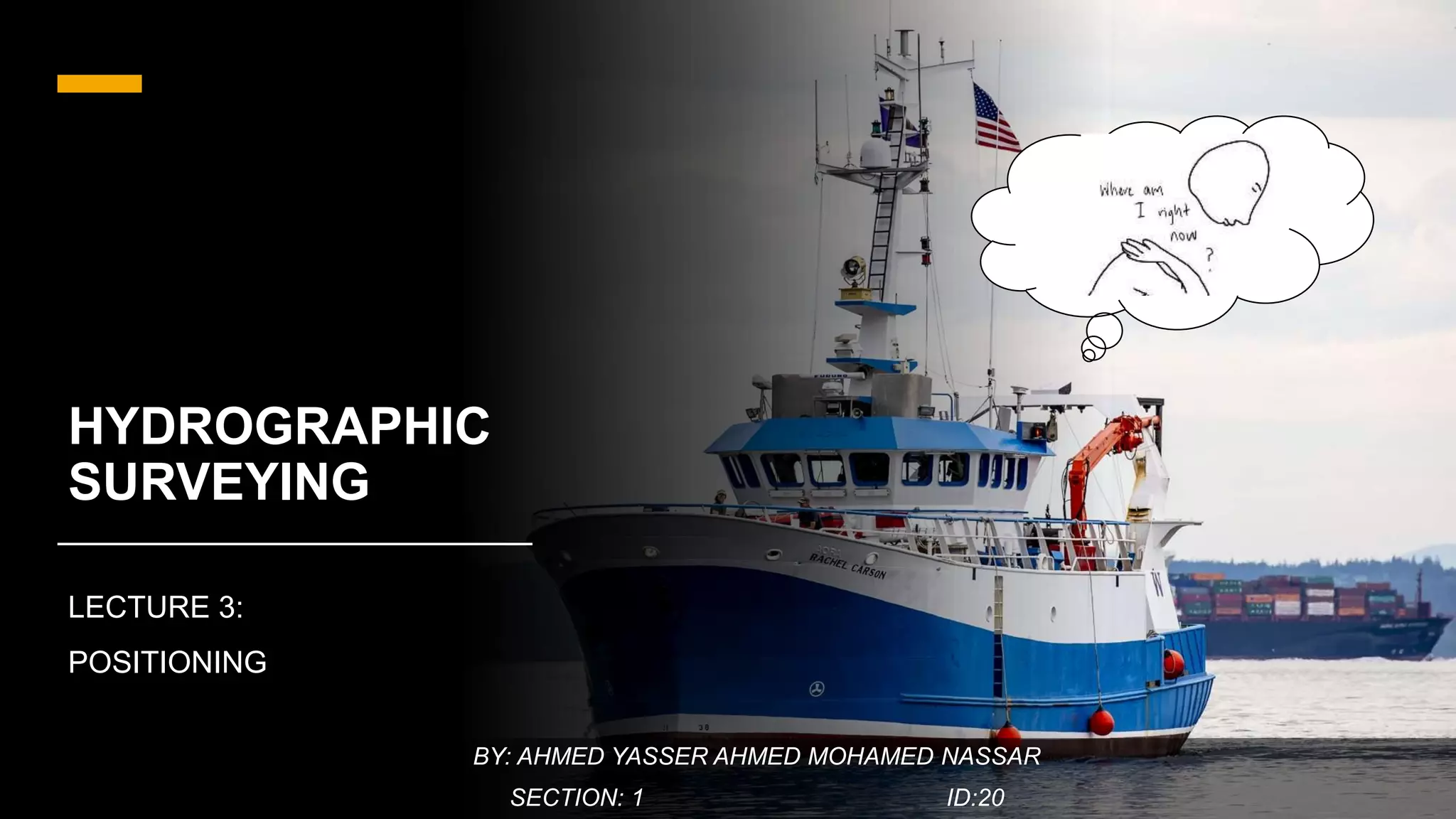 Hydrographic Surveying - Positioning | PPTX