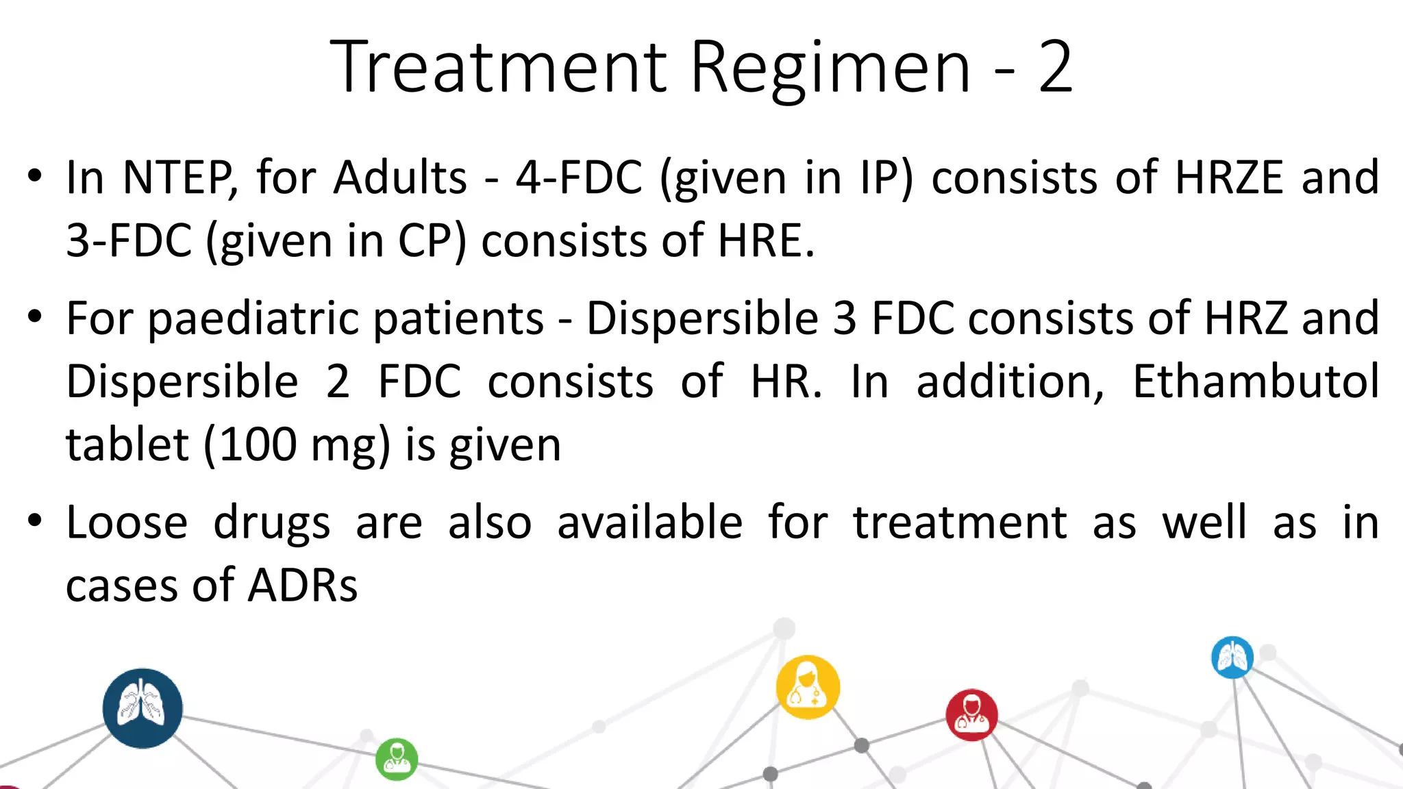 Treatment of DS-TB (including pediatric and extra-pulmonary TB) and ...