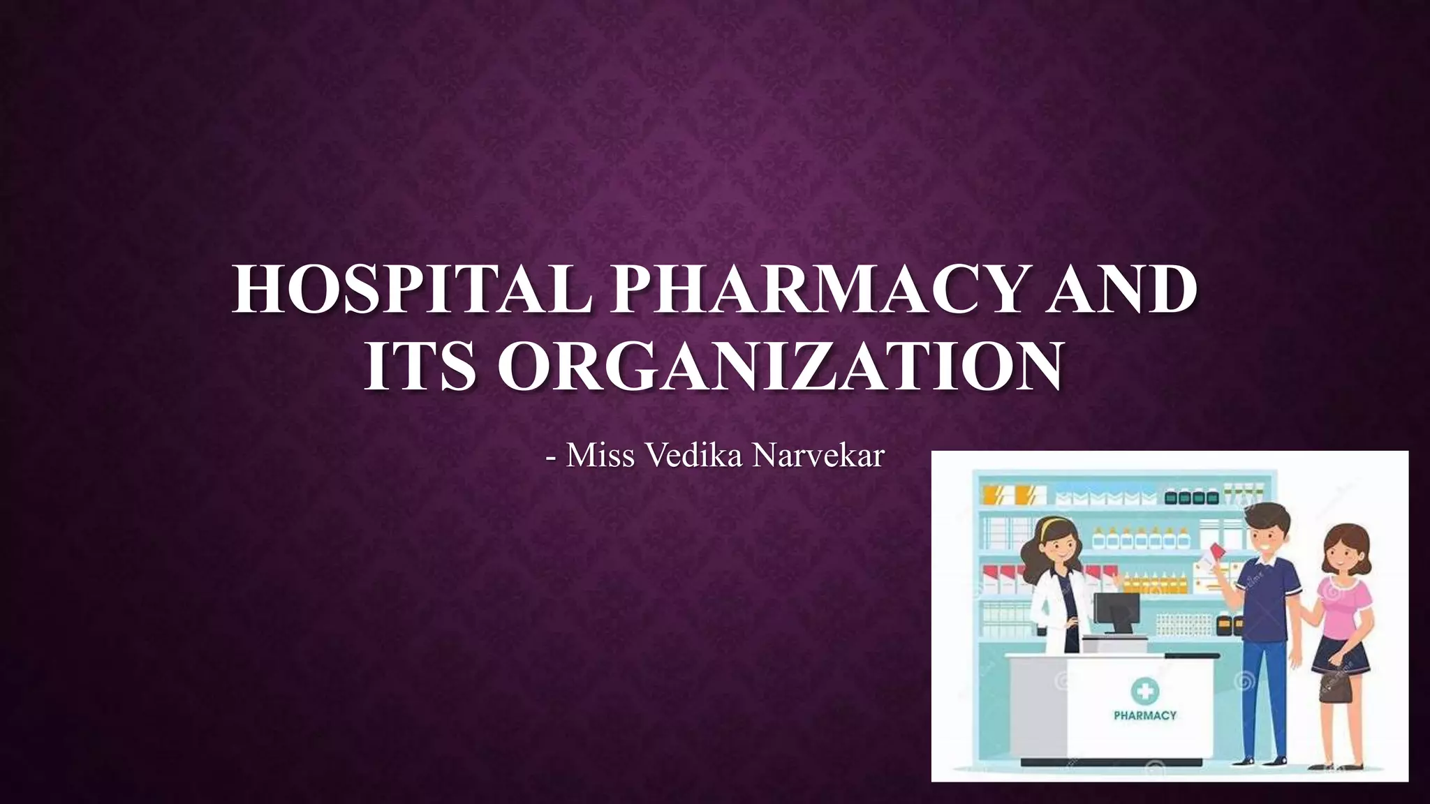 Hospital Pharmacy Organization | PPT