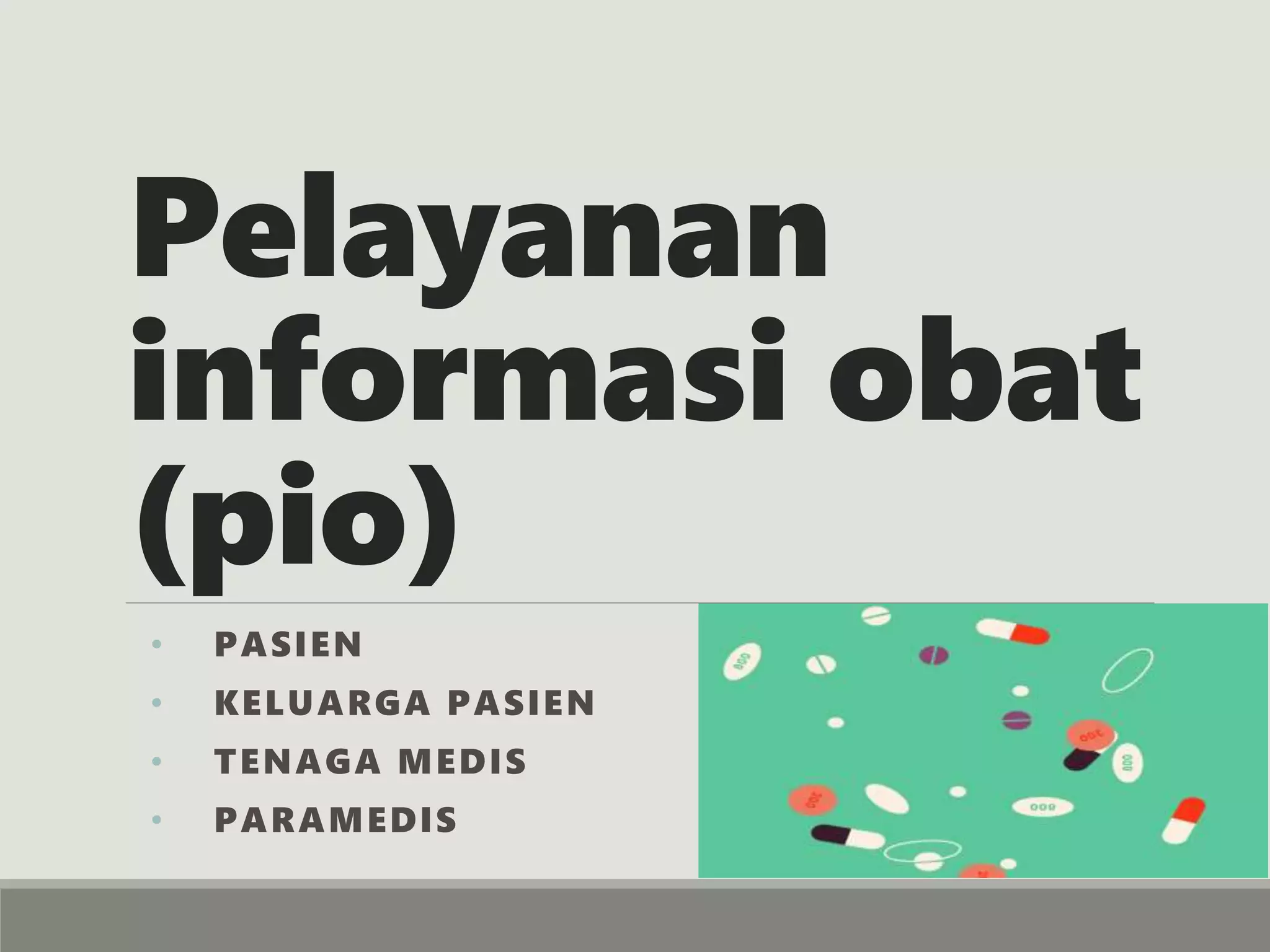 3. Pelayanan_Informasi_Obat ( PIO ).pptx