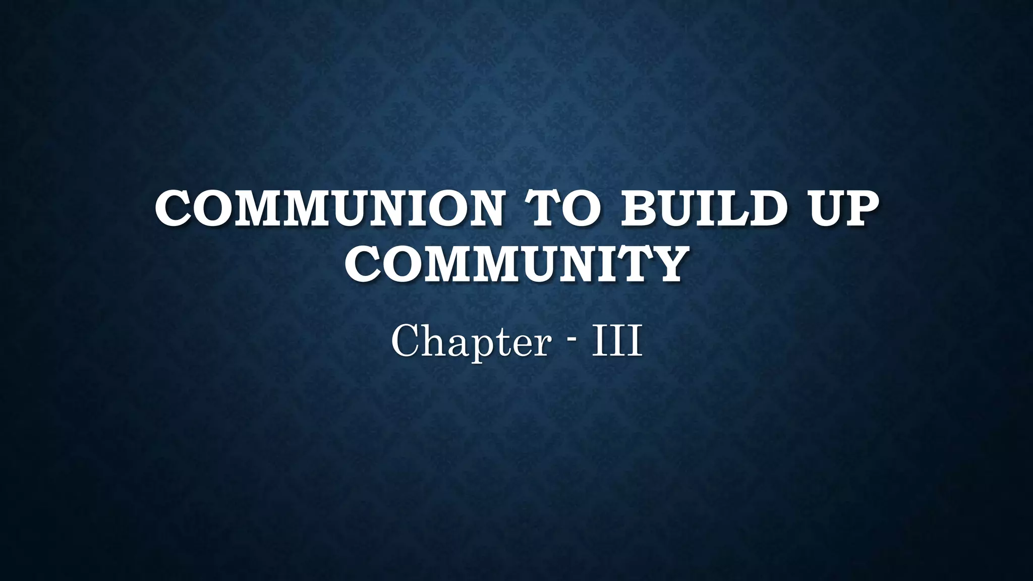3. Communion in Community.pptx