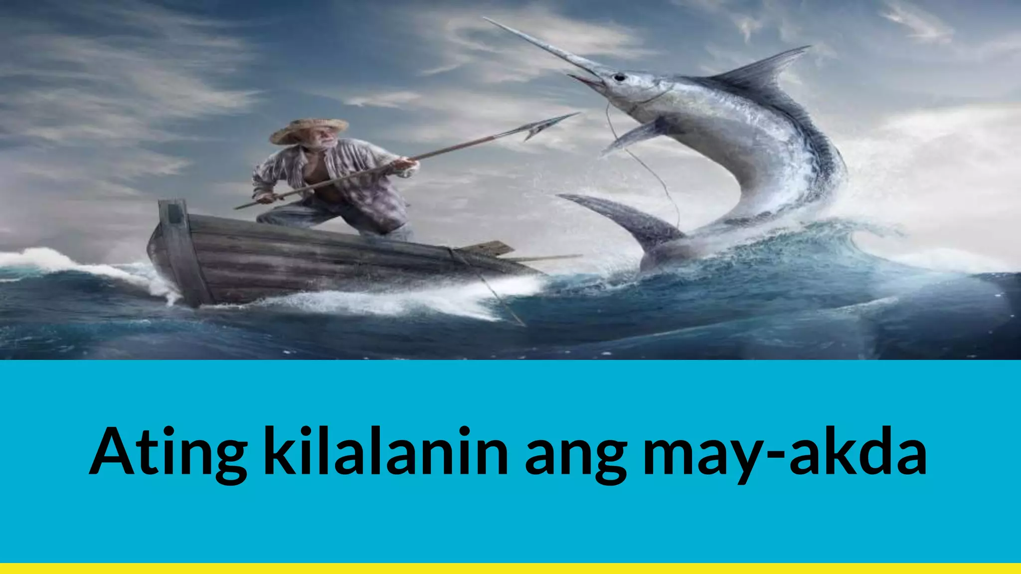 Ang Matanda at ang Dagat (Nobela).pptx