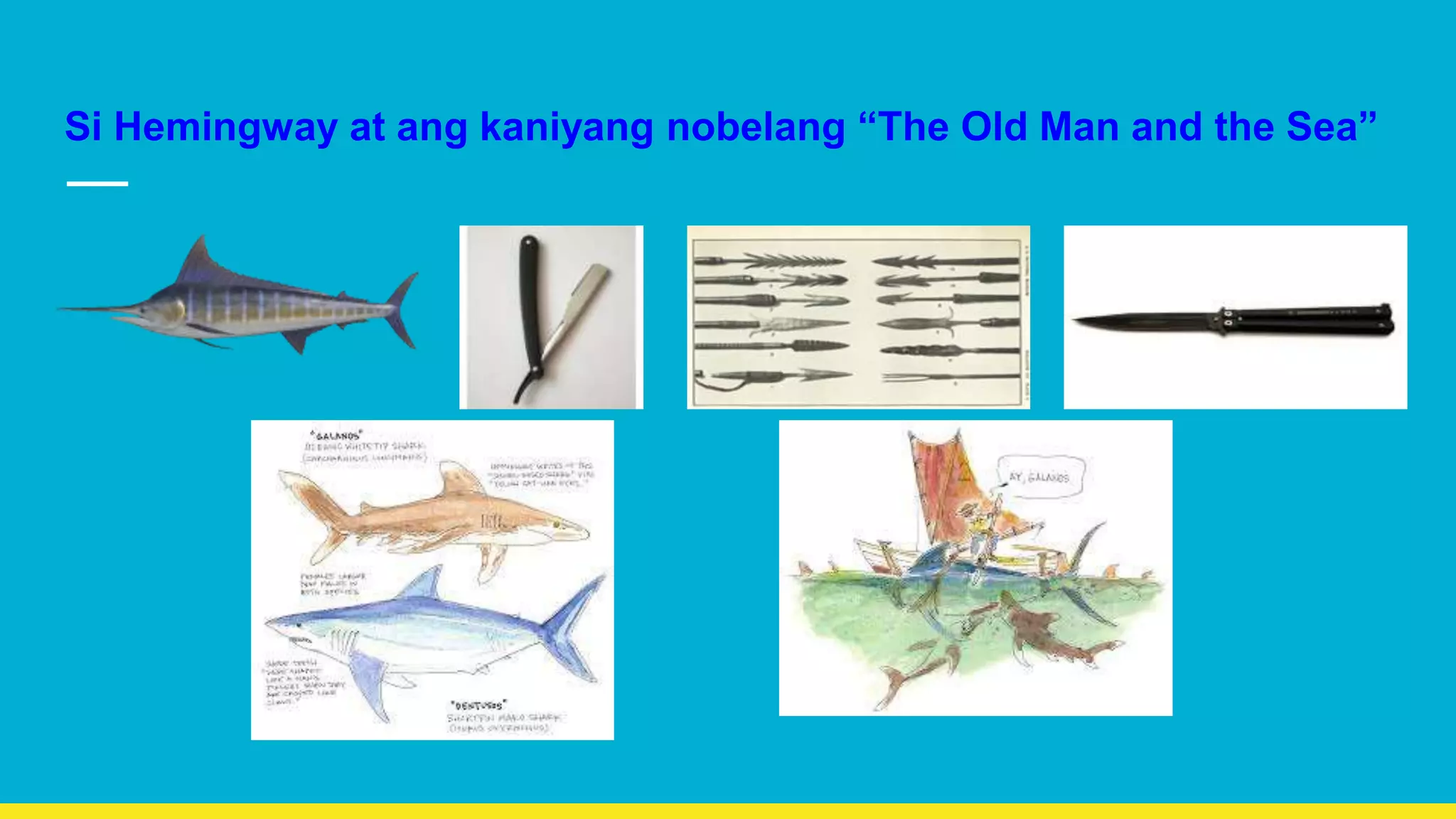Ang Matanda at ang Dagat (Nobela).pptx