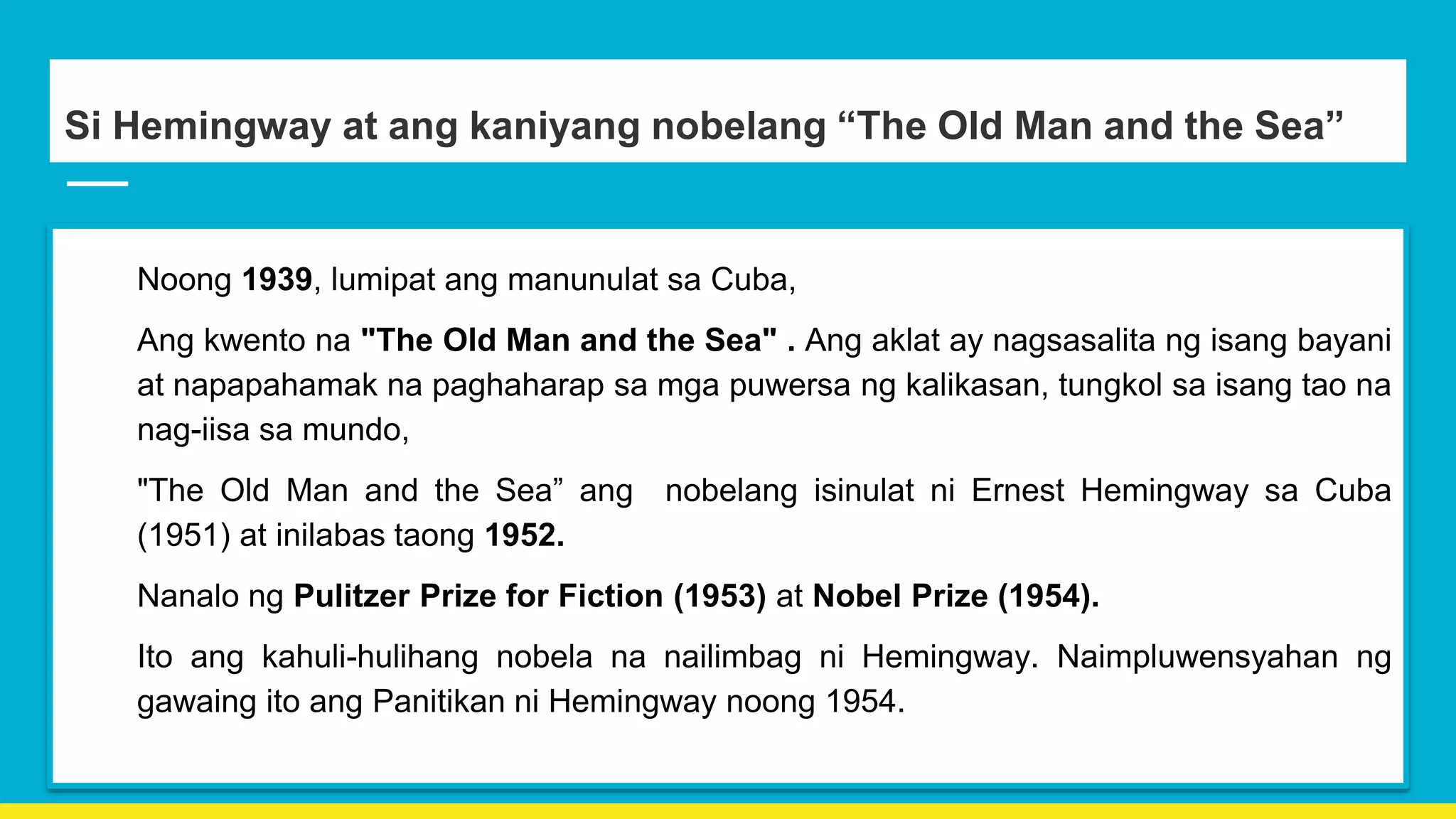 Ang Matanda at ang Dagat (Nobela).pptx