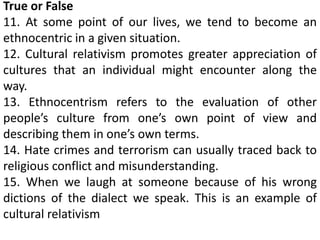 3. Cultural Relativism and etnocentrism | PPTX