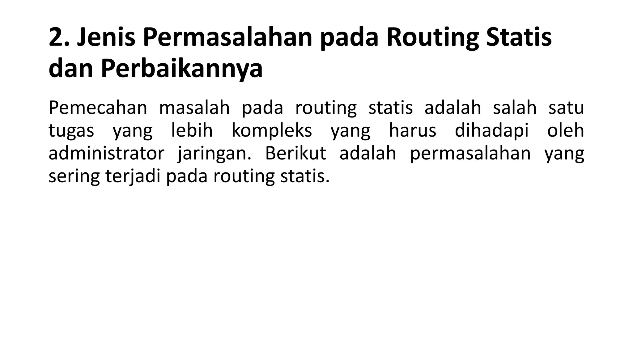 3.5. prosedur dan teknik pemeriksaan routing statis.pptx