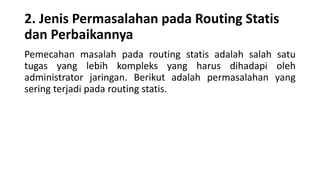 3.5. prosedur dan teknik pemeriksaan routing statis.pptx