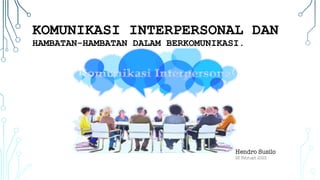 3. Psikologi Komunikasi_Komunikasi Interpersonal.pdf