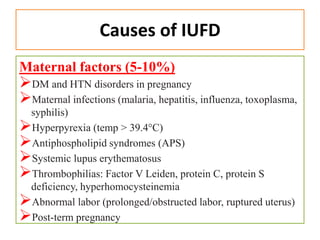 3.Intrauterine Fetal Death (IUFD).pptx