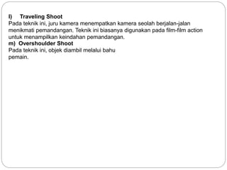 Teknik pergerakan kamera saat pengambilan gambar bergerak.pptx
