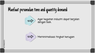3. Pengelolaan Permintaan dan Perencanaan Produksi.pptx