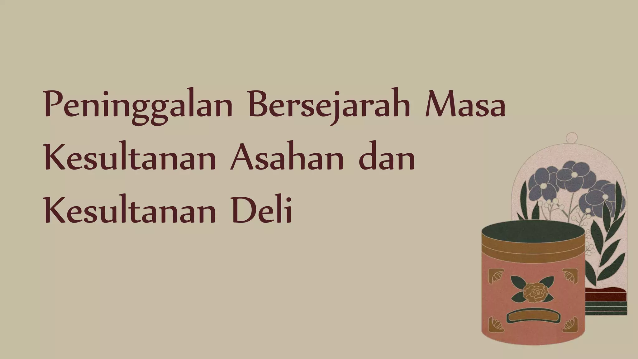 Pendidikan Islam di Era Kesultanan Asahan dan Kesultanan Deli | PPTX