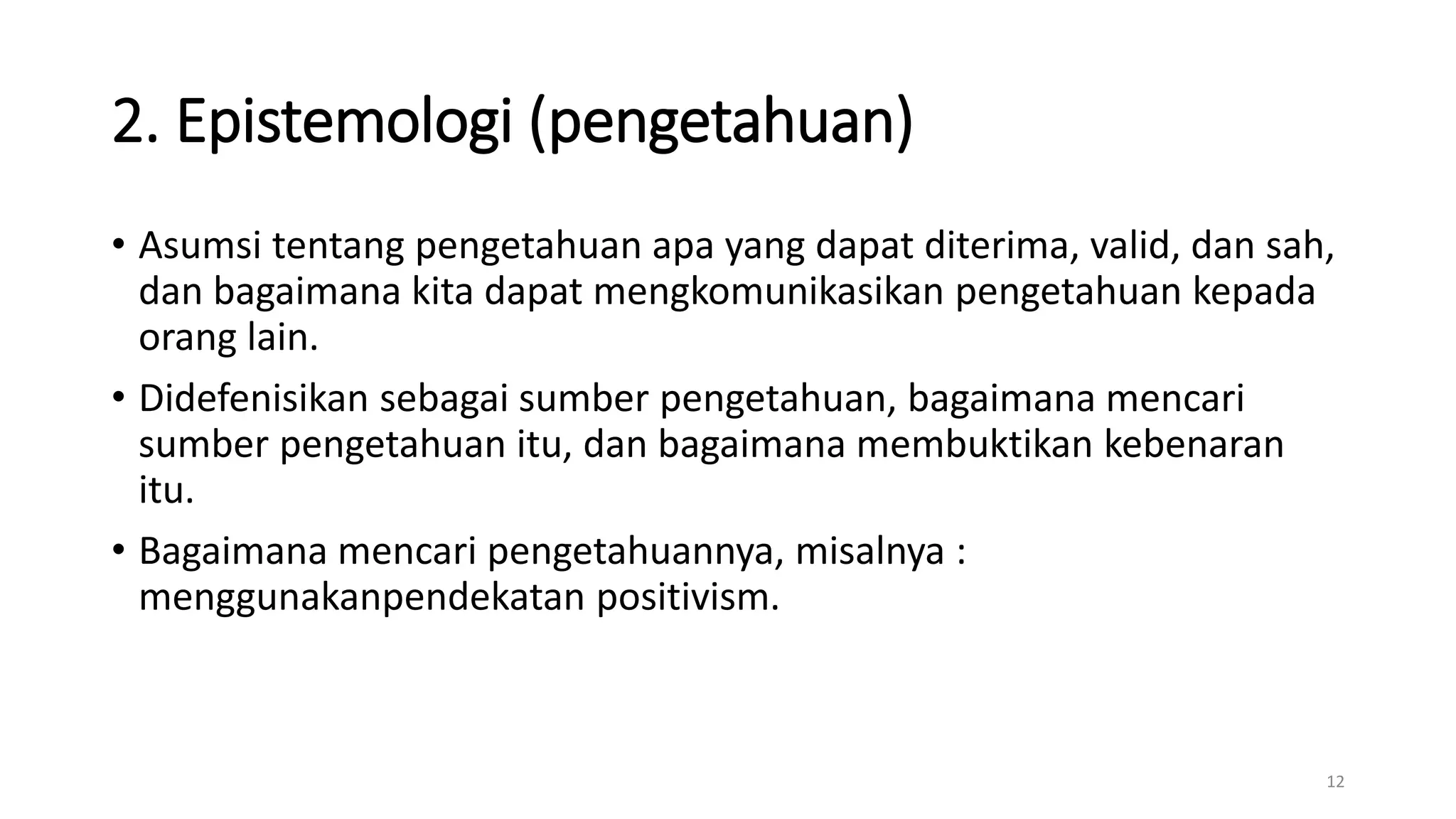 Ontologi, Epistemologi , Aksiologi dalam Filsafat Sains.pptx