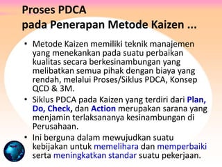 Siklus PDCA, Konsep QCD & 3M pada Metode Kaizen. | PPTX