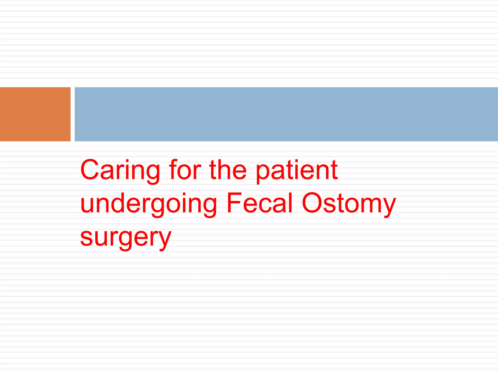 3. Caring for the patient undergoing ostomy surgery.pptx