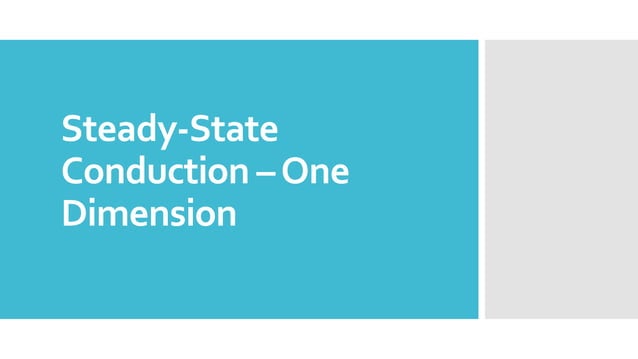 3. Steady-State Conduction – One Dimension.pptx