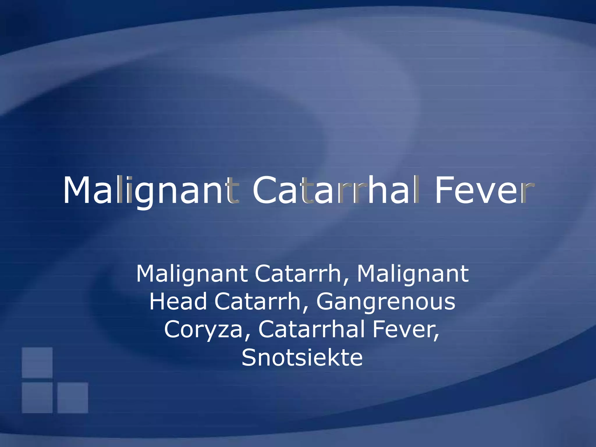 3. MalignantCatarrhalFever..pptx