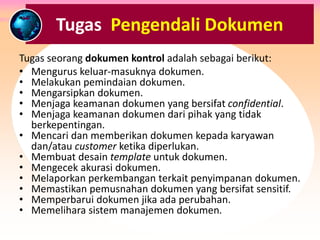 Tugas dan tanggung jawab pengendali dokumen _Training "Document CONTROL & FILING Management". | PPTX