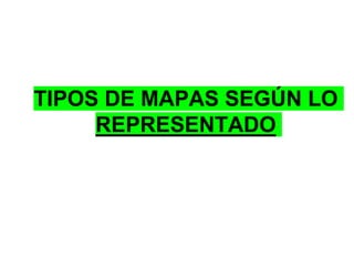 MAPAS. TIPOS Y ELEMENTOS | PPTX
