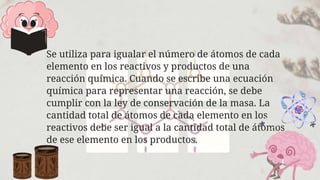 Balanceo de ecuaciones químicas | PPTX