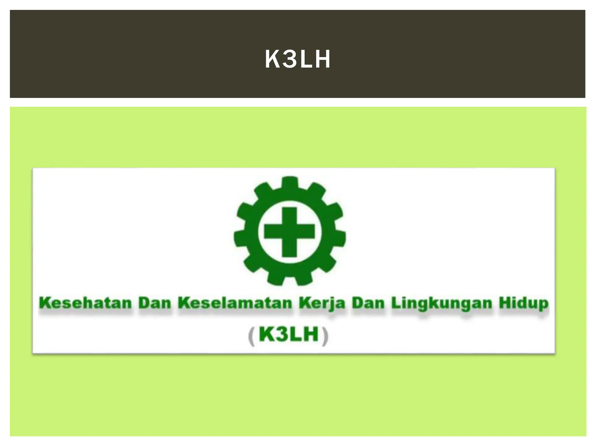 3.1. Menerapkan K3LH disesuaikan dengan lingkungan kerja.pptx